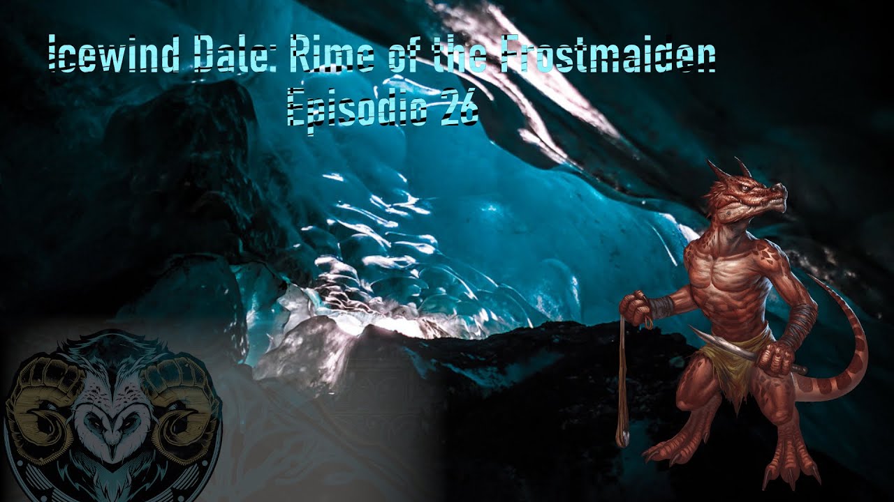 Icewind Dale: Rime of the Frostmaiden - Episodio 26 [Español] - YouTube