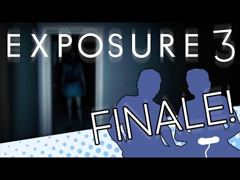 Exposure - PART 3 (FINALE) - GET OUT - Let's Game It Out