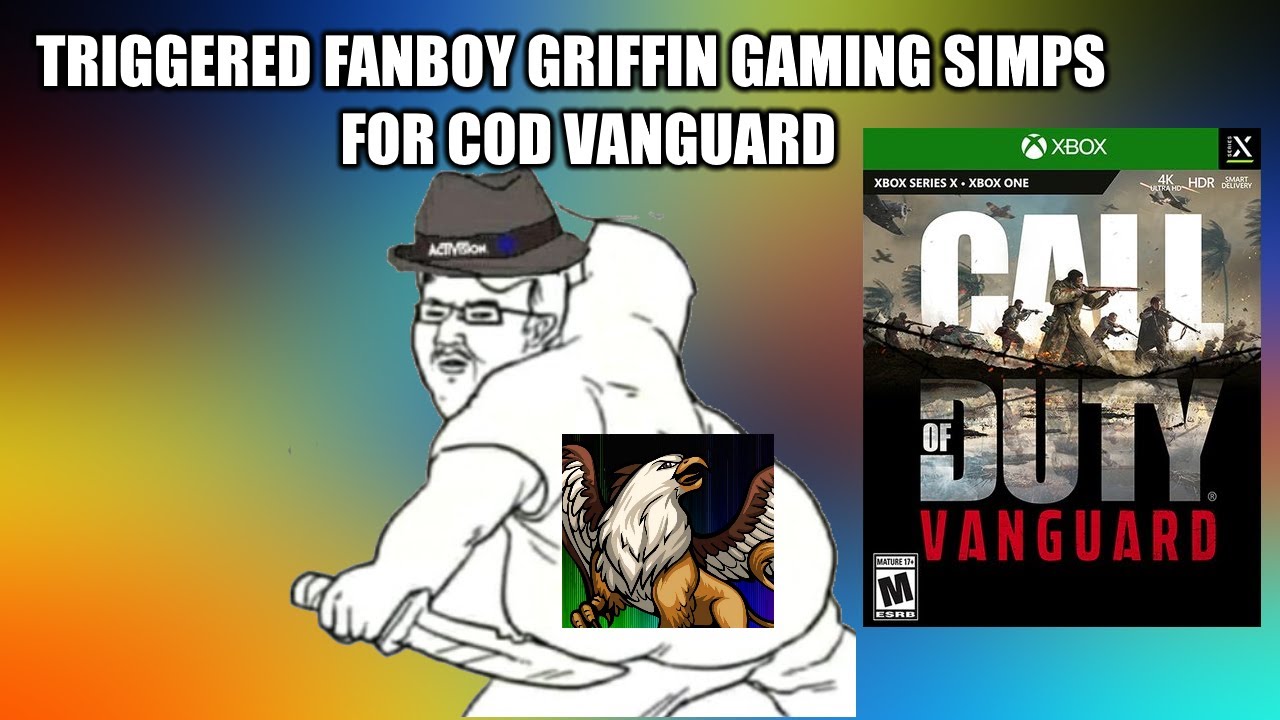 (Part 1) Triggered Fanboy Griffin Gaming Simps for COD Vanguard ...