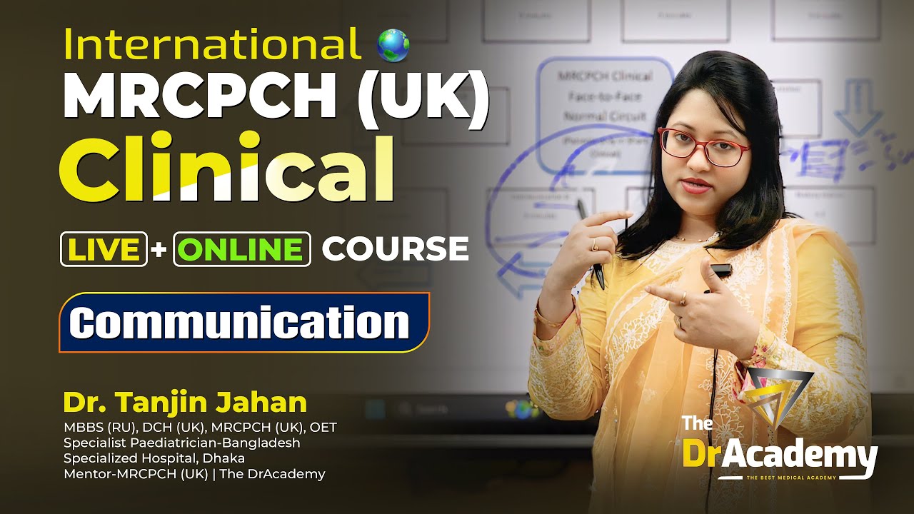 MRCPCH CLINICAL [ 6/4/3 MONTHS ] COMMUNICATION | INTERNATIONAL LIVE ...