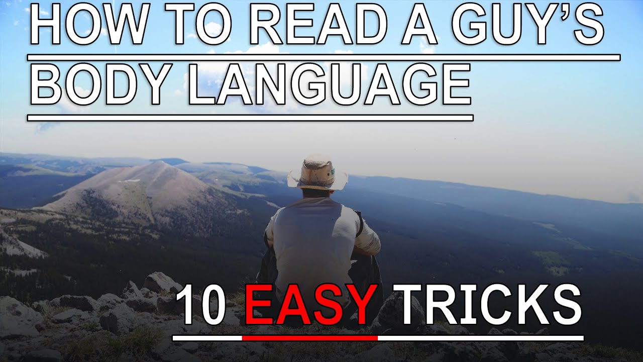 How to EASILY read a guy's body language in 10 easy steps - YouTube