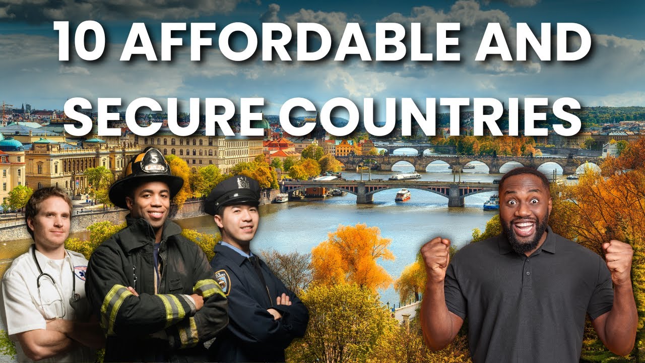 10 Affordable and Secure Countries You Should Consider Living In - YouTube