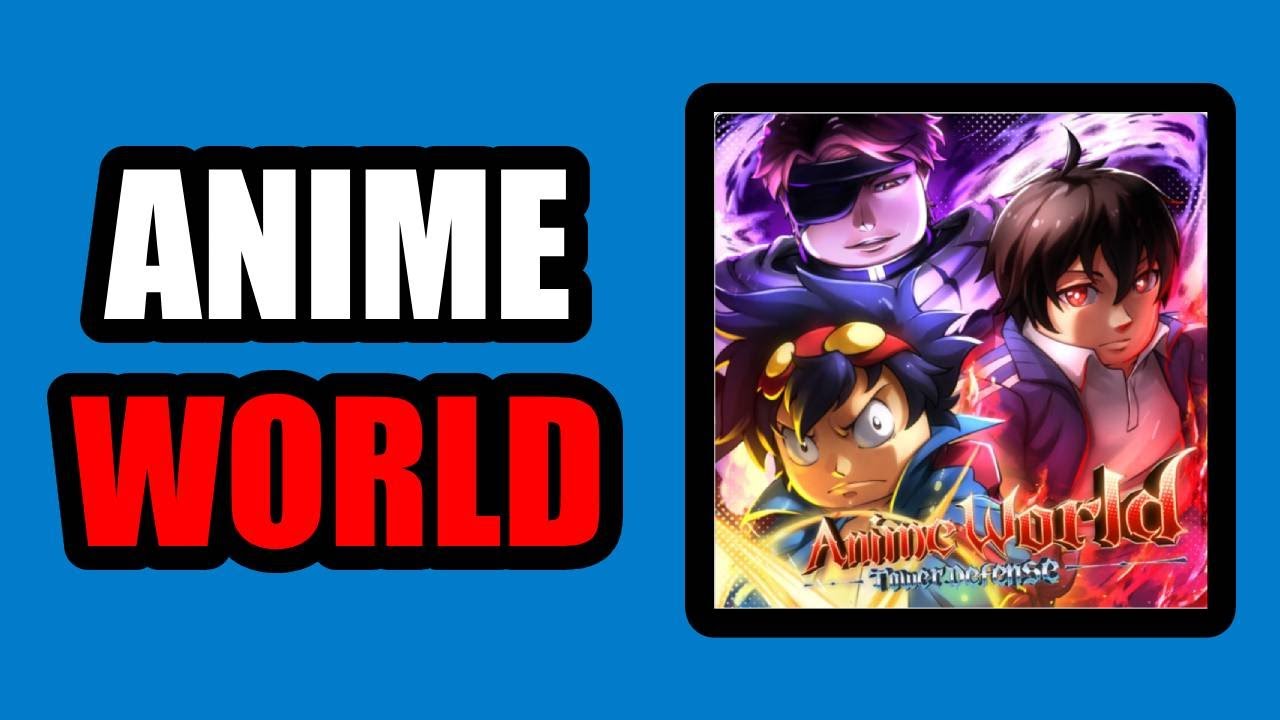 ANIME WORLD TD IS DEFINATLY DIFFERENT FEELING (Anime World Tower ...
