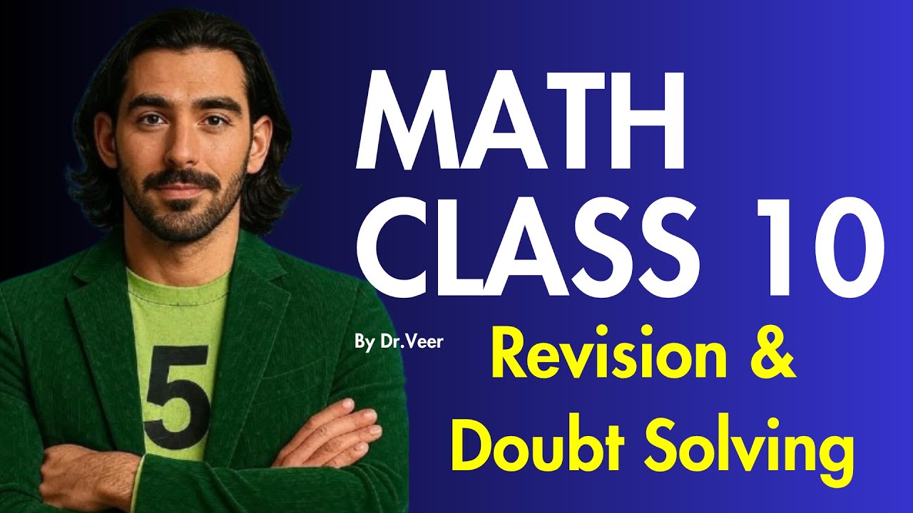 Class 10 Maths Chapters Math Revision and Doubt Solving | by Dr. Veer ...