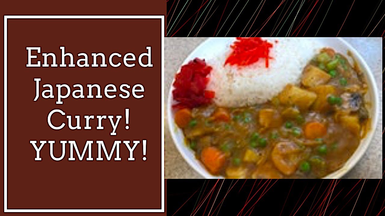 Highly Enhanced Japanese Curry using commercial Roux as a start. Yumm ...