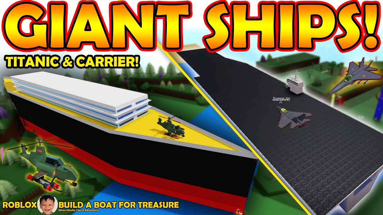 Roblox Build a Boat for Treasure! GIANT SHIP! Titanic! Aircraft Carrier ...