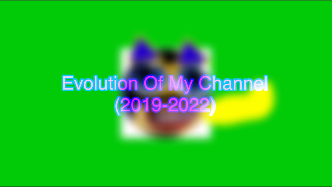 Evolution Of My Channel (2019-2022) - YouTube