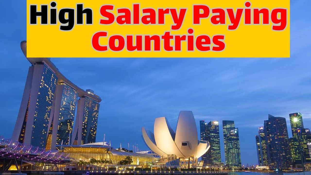 10 Highest Salary Paying Countries for Expats - YouTube
