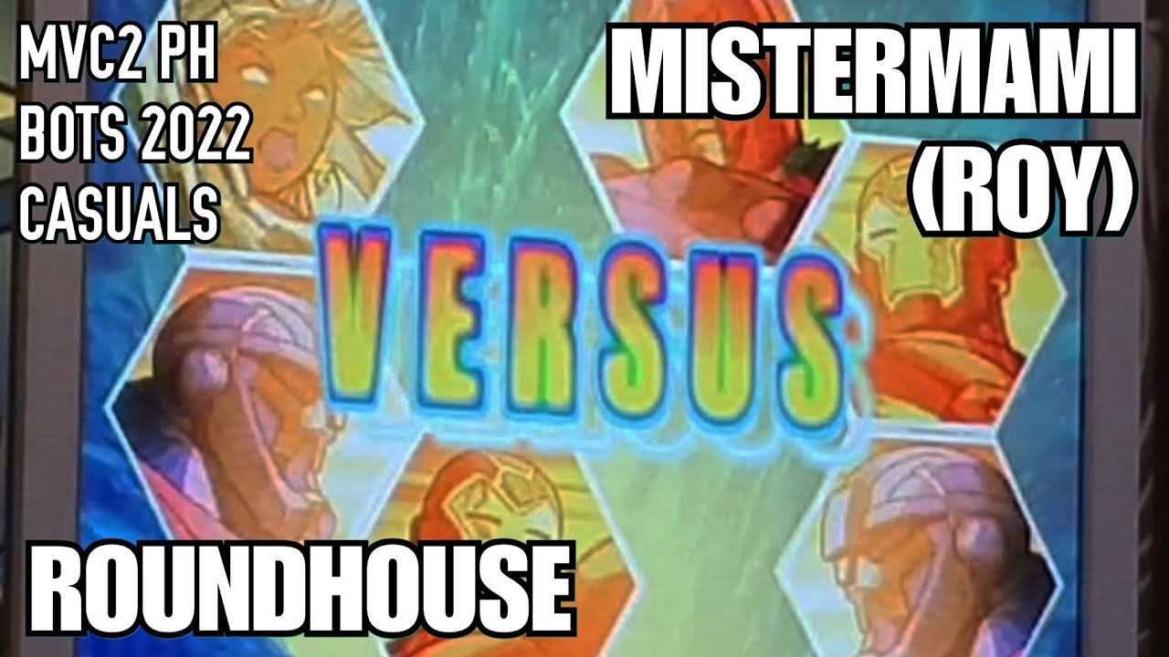 Roundhouse (US) vs Roy/MisterMami (Philippines) MVC2 PH BOTS Casuals ...