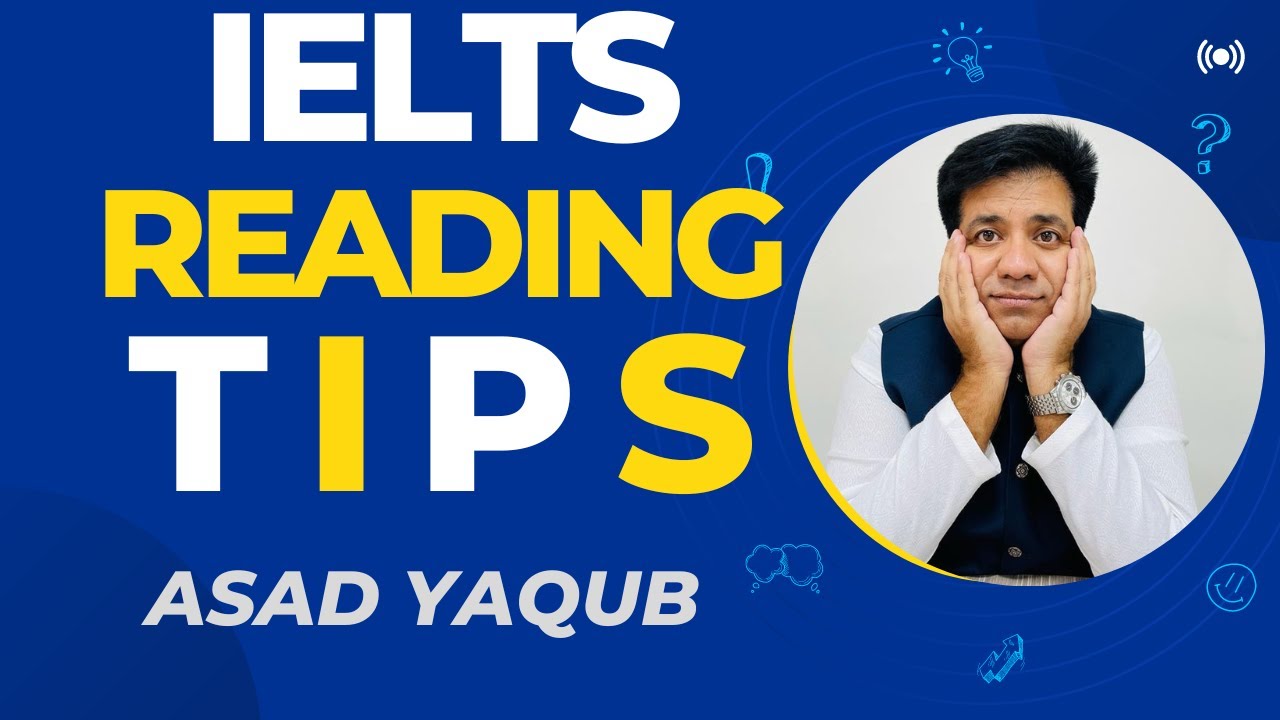 IELTS READING TIPS BY ASAD YAQUB - YouTube