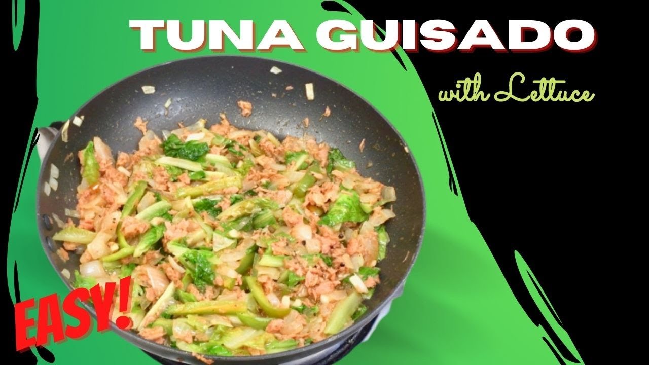 How to Cook Tuna Guisado with Lettuce | Easy Recipe - YouTube