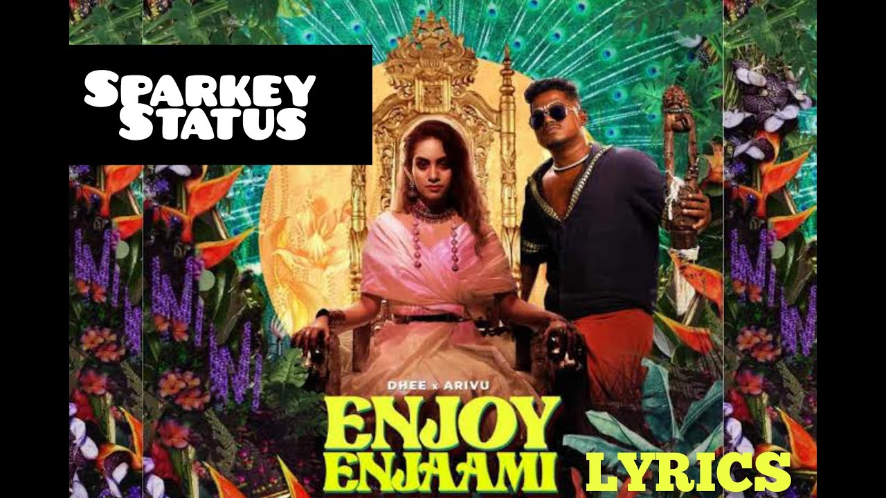 Enjoy Enjaami lyrics | Enjoy Enjaami lyrical video | Enjoy Enjaami full ...
