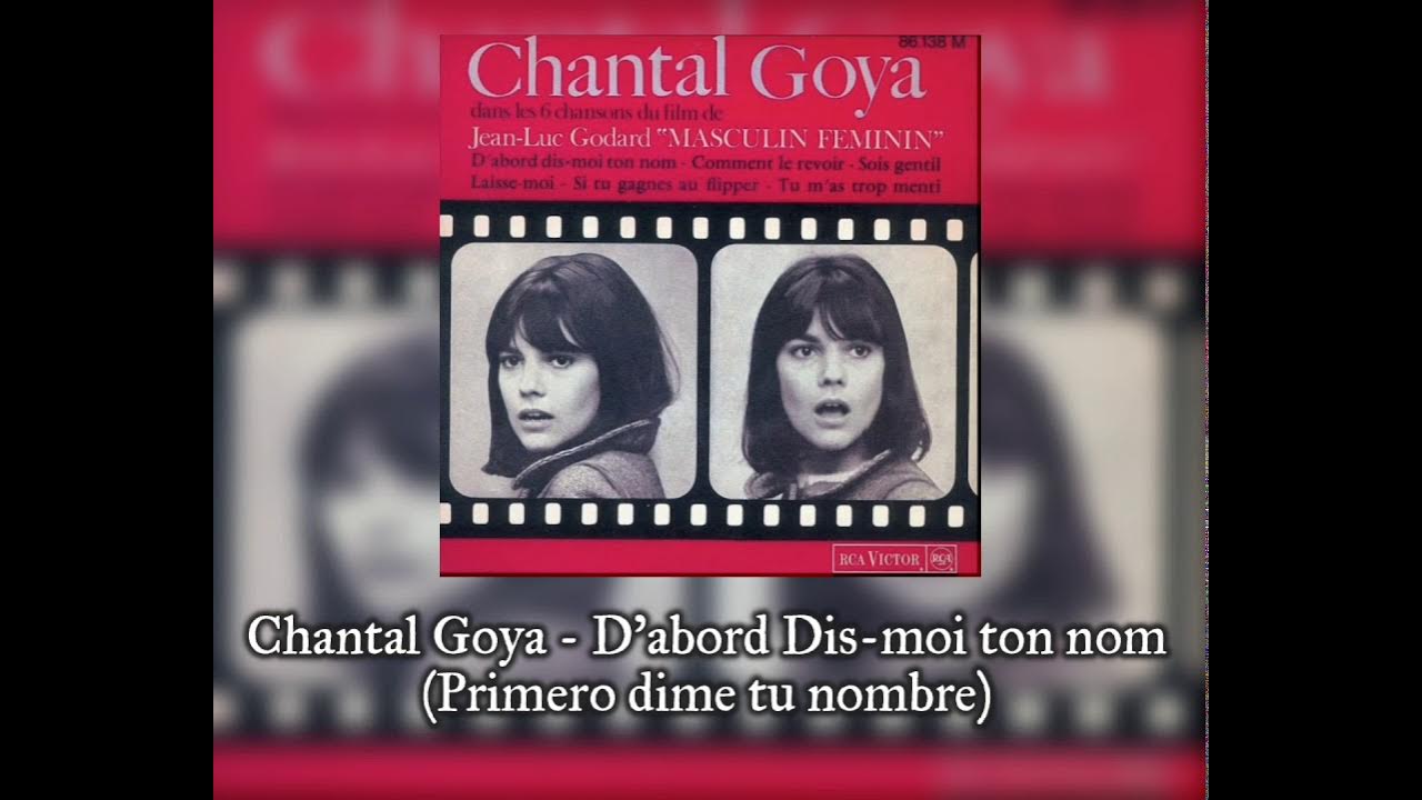 Chantal Goya - D'abord Dis-moi ton nom (Subtitulada al Español) - YouTube