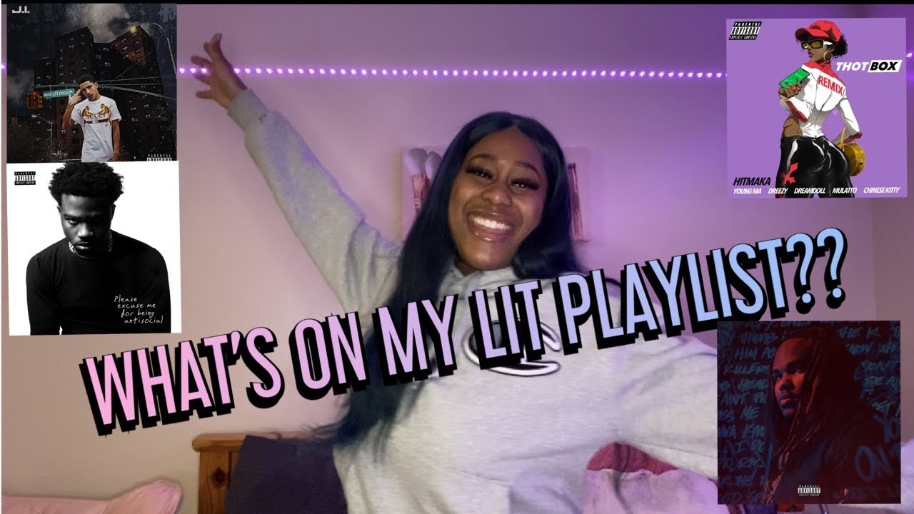 WHAT’S ON MY LIT PLAYLIST??🤫🤪 - YouTube