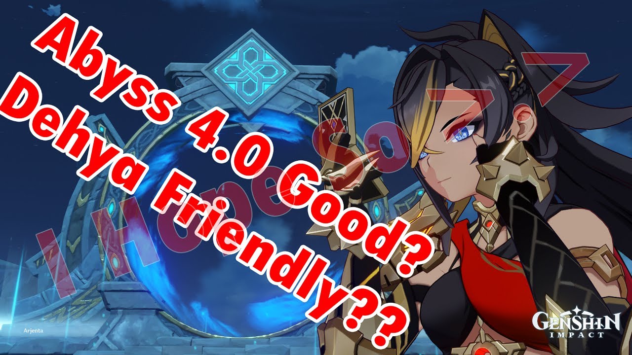 Genshin 4.0 Abyss? is it Dehya Friendly though? - YouTube