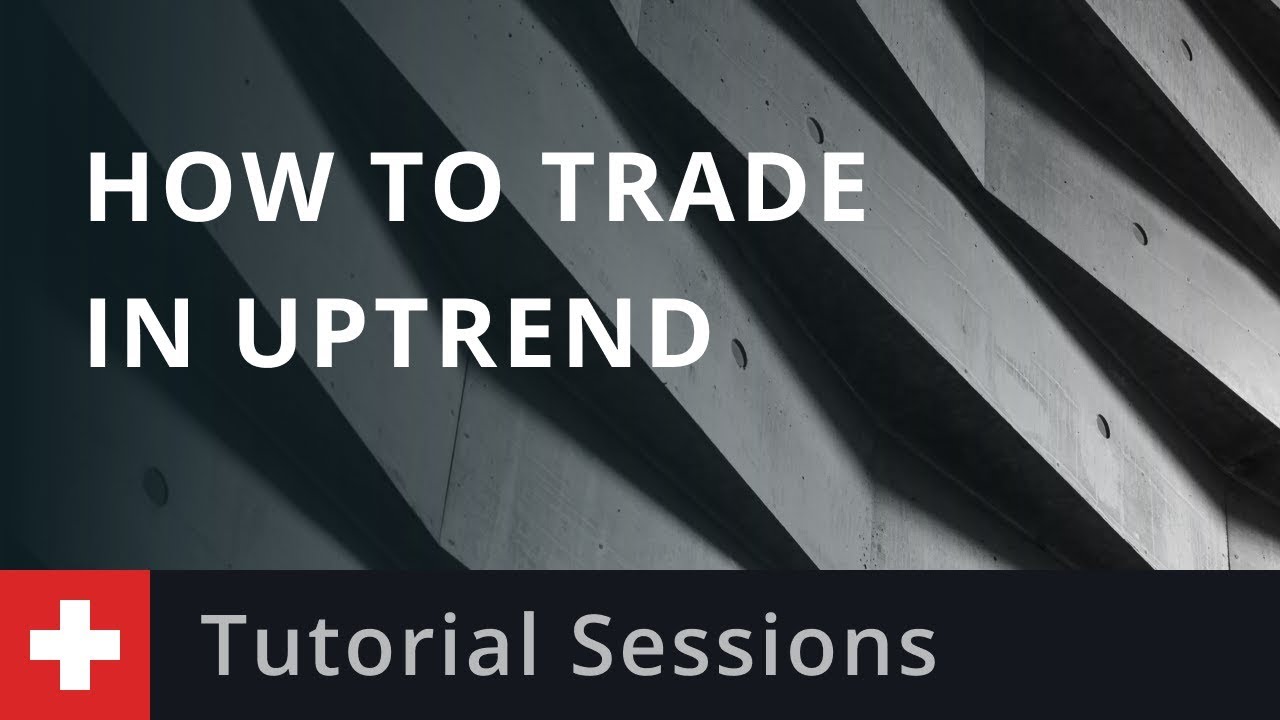 How To Trade In Uptrend - YouTube