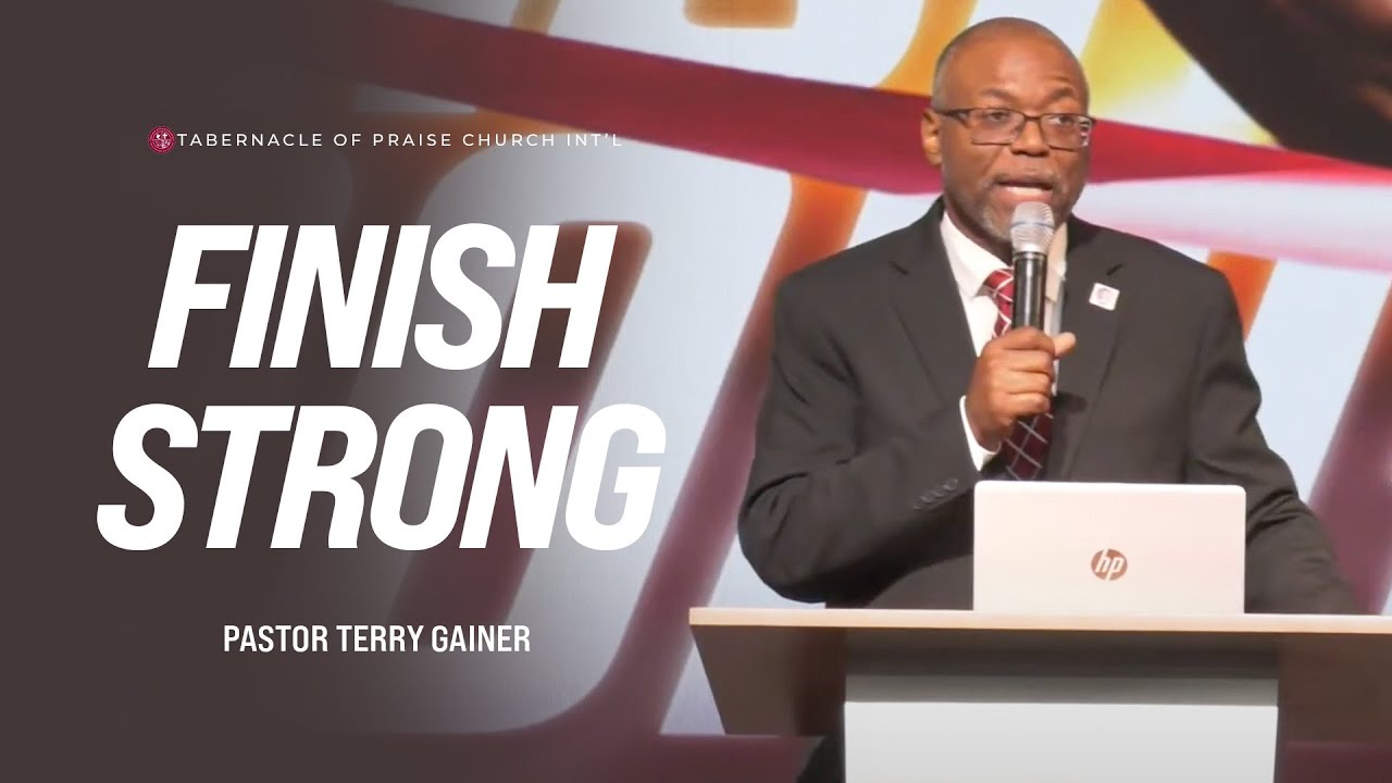 Finish Strong - Pastor Terry Gainer | TOPCI Griffin Sunday Service ...
