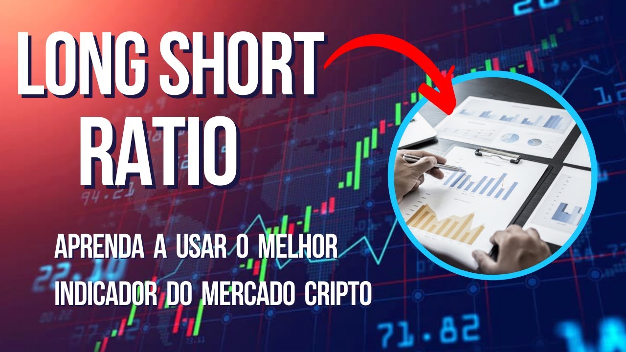 LONG SHORT RATIO - APRENDA A USAR O MELHOR INDICADOR DE SENTIMENTO DO ...
