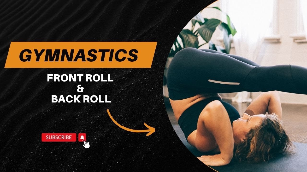 Beginners Guide to Gymnastics: Front Roll and Back Roll - YouTube