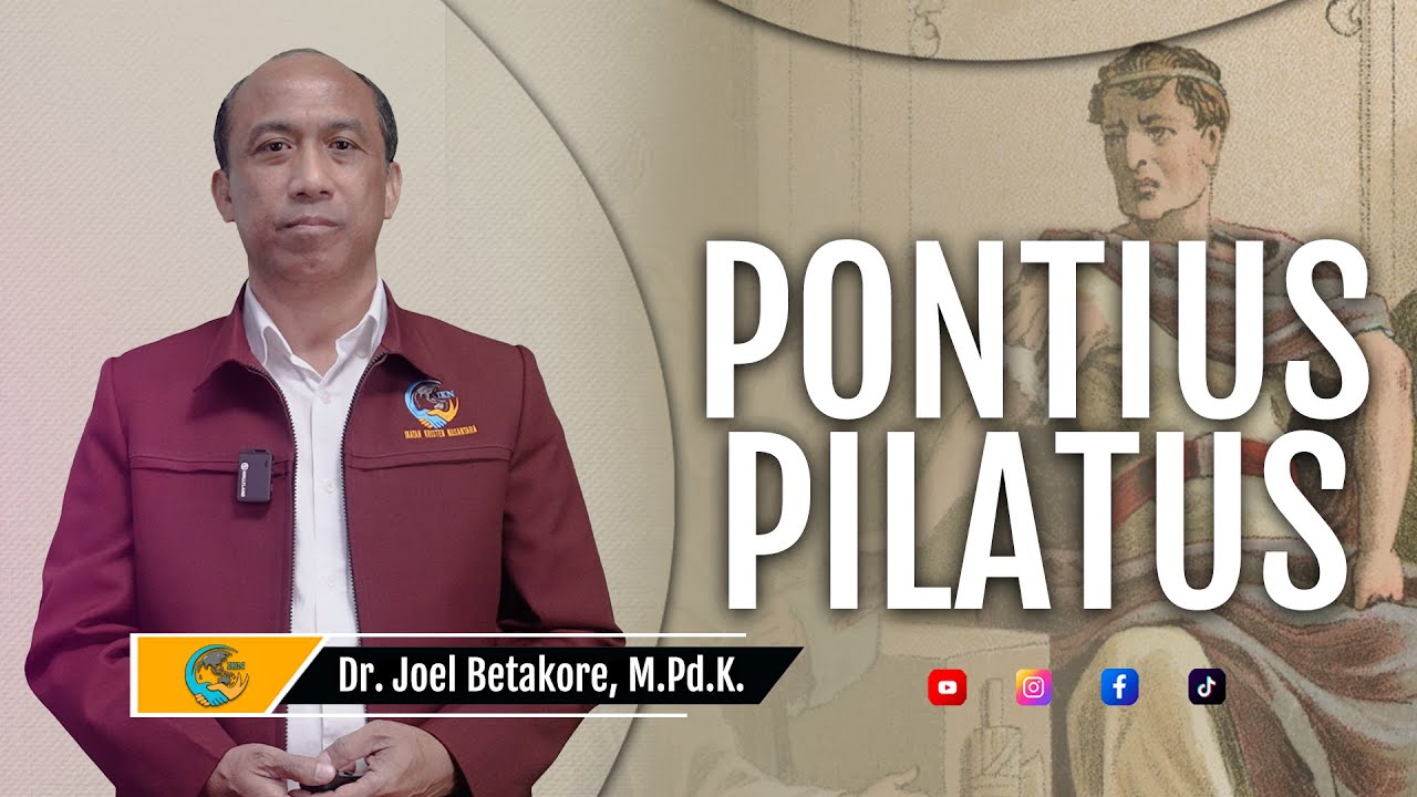 PONTIUS PILATUS: Kehidupan, Karir, & Akhir Hidup Pilatus || Dr. Joel ...