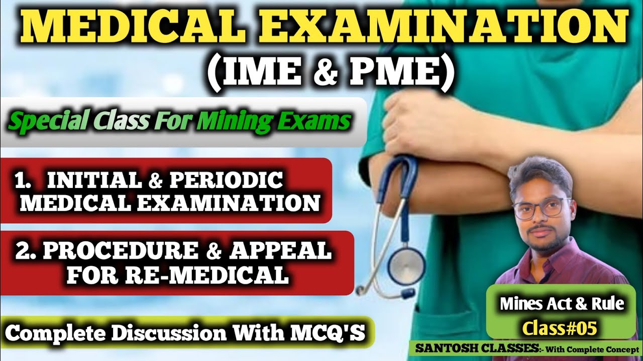 MEDICAL EXAMINATION | INITIAL & PERIODIC MEDICAL EXAMINATION| Mines Act ...