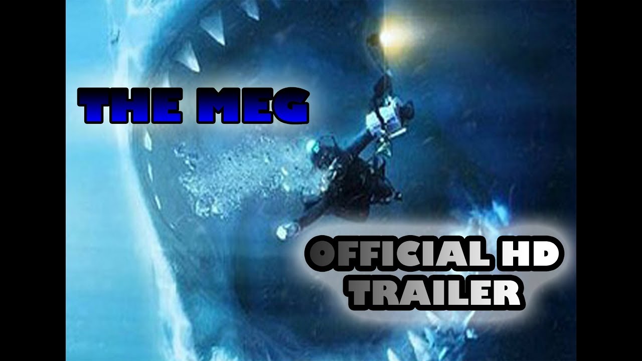 THE MEG OFFICIAL TRAILER (2018) JASON STATHAM, RUBY ROSE MEGALODON ...