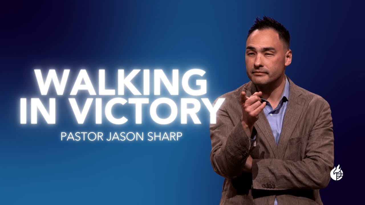 Walking in Victory || Pastor Jason Sharp - YouTube