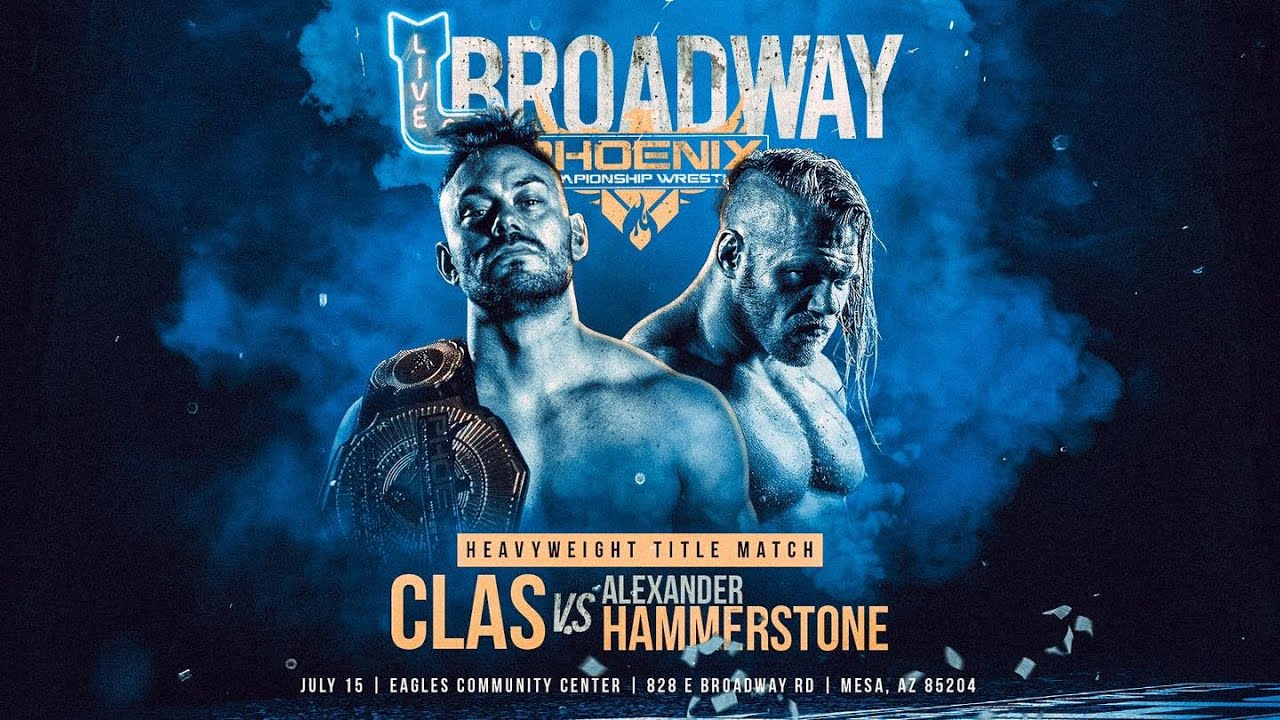 CLAS vs. Alexander Hammerstone | 7/15/2023 | PCWAZ: Live on Broadway ...