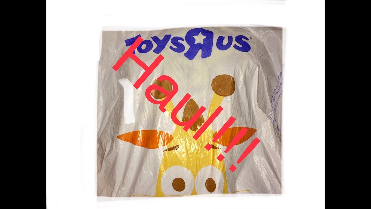 Goodbye Toys ‘r’ Us Haul! - YouTube