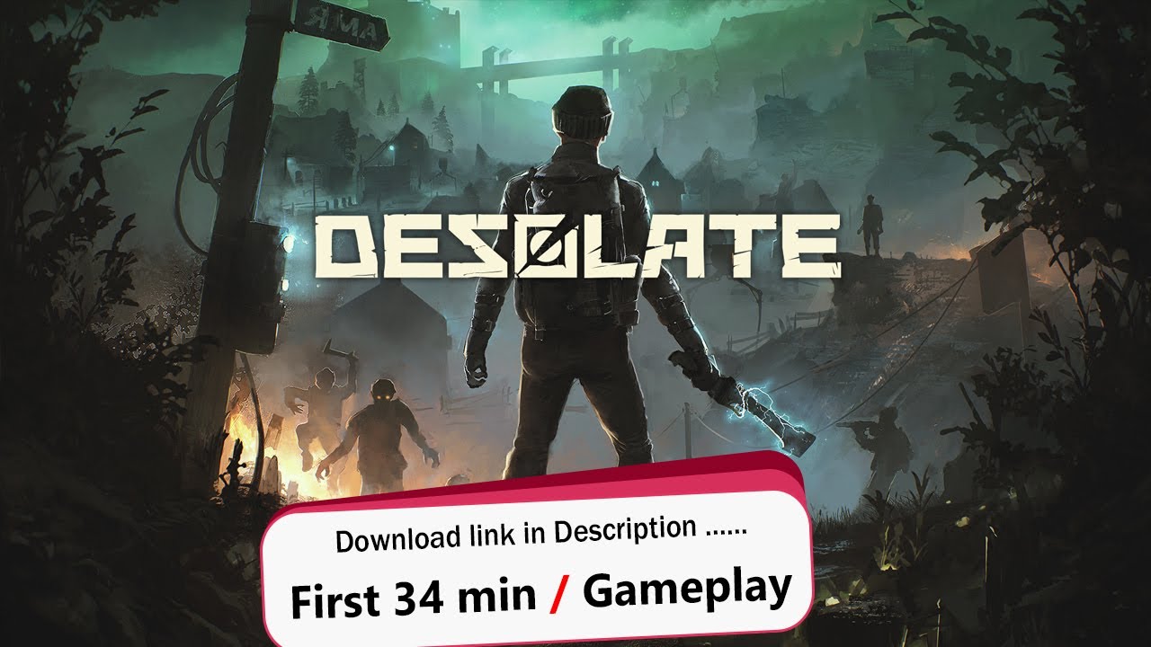 Desolate : Pc Game - First 34 min Gameplay - YouTube