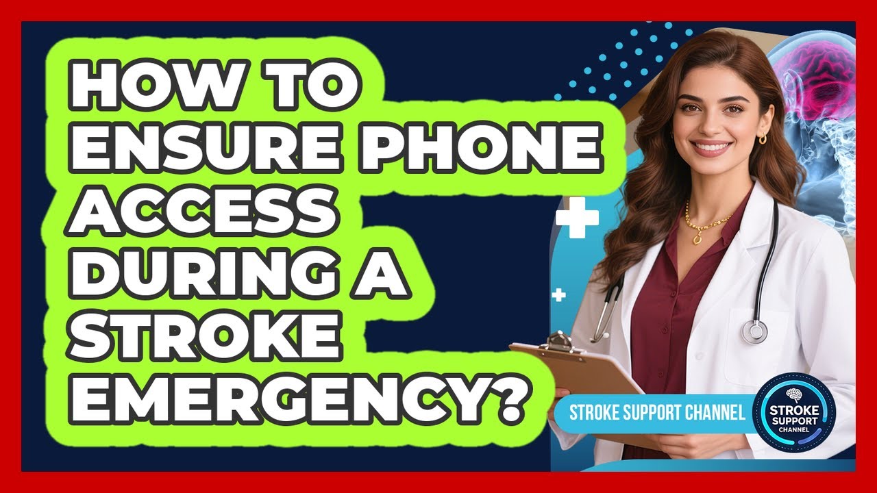 How To Ensure Phone Access During A Stroke Emergency? - YouTube