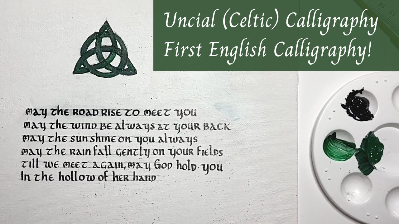 Uncial (Celtic) English Calligraphy | Irish Blessing | 1st Commission ...