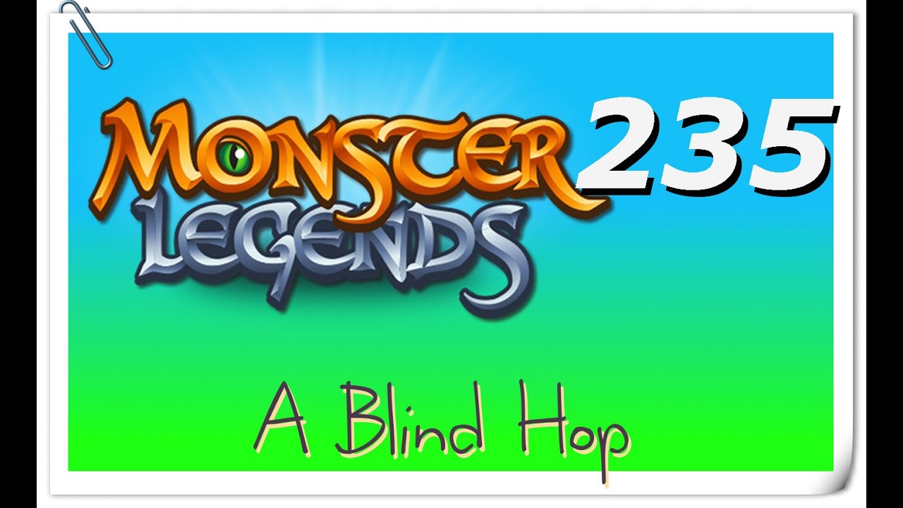 A Blind Hop - Monster Legends - Part 235 ("Feeding Tempest") - YouTube