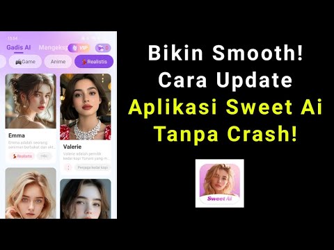 Cara Update Aplikasi Sweet Ai - Cara Perbarui Sweet Ai ke versi terbaru ...