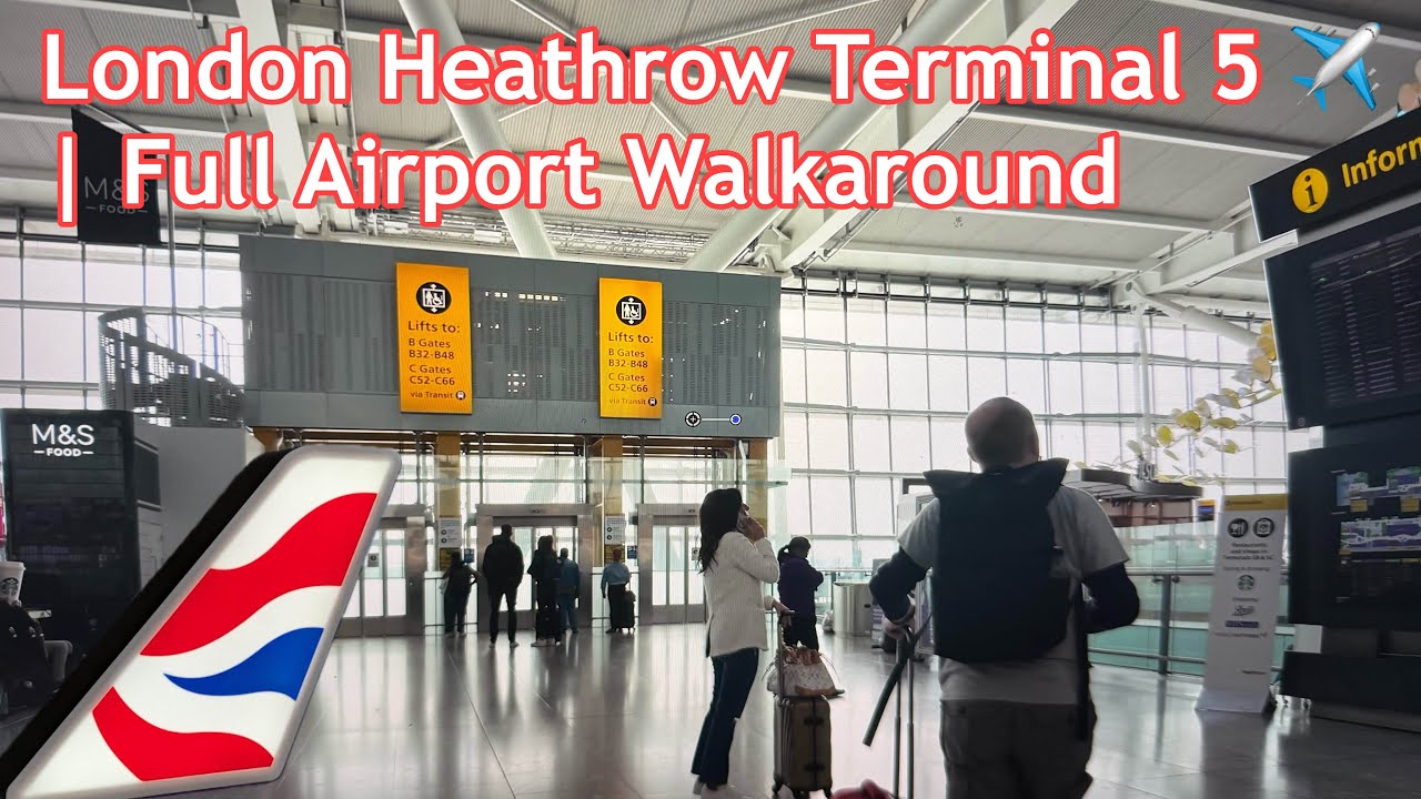 London Heathrow Terminal 5 ️ | Full Airport Walkaround - YouTube