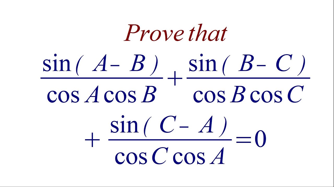 Prove Sin A B cos A Cos B Sin B C cos B Cos C Sin C A prove-sin-a-b-cos-a-cos-b-sin-b-c-cos-b-cos-c-sin-c-a