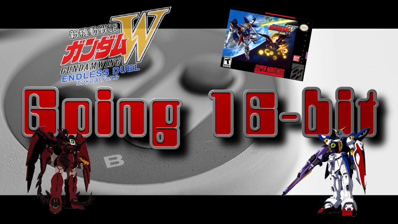 Going 16- Bit - Gundam Wing Endless Duel - YouTube