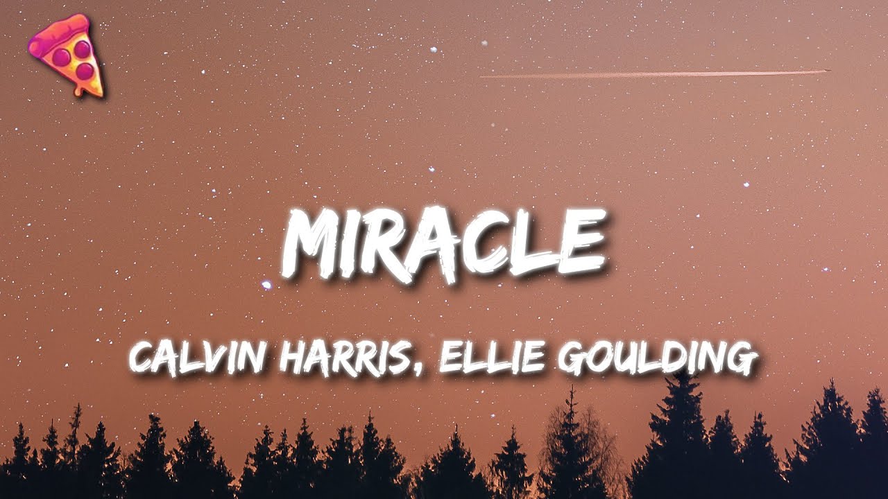 Calvin Harris, Ellie Goulding - Miracle - YouTube