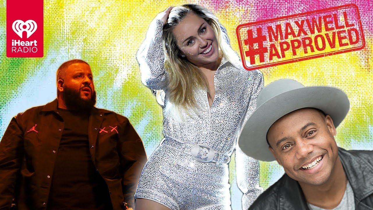 Miley Cyrus, DJ Khaled, Young Thug And More! | #MaxwellApproved - YouTube