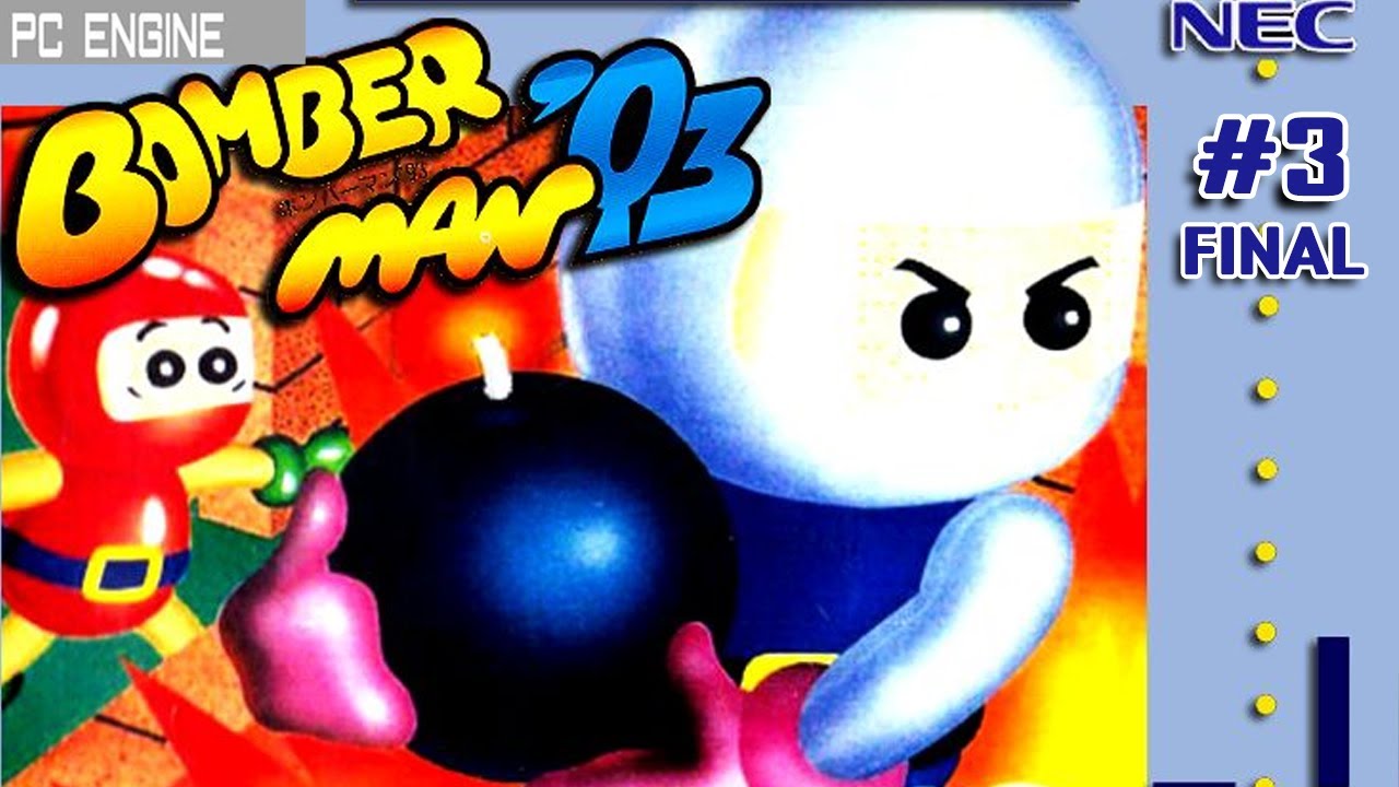 Bomberman '93 1993 [PC Engine/TurboGrafx] #4 FINAL - YouTube