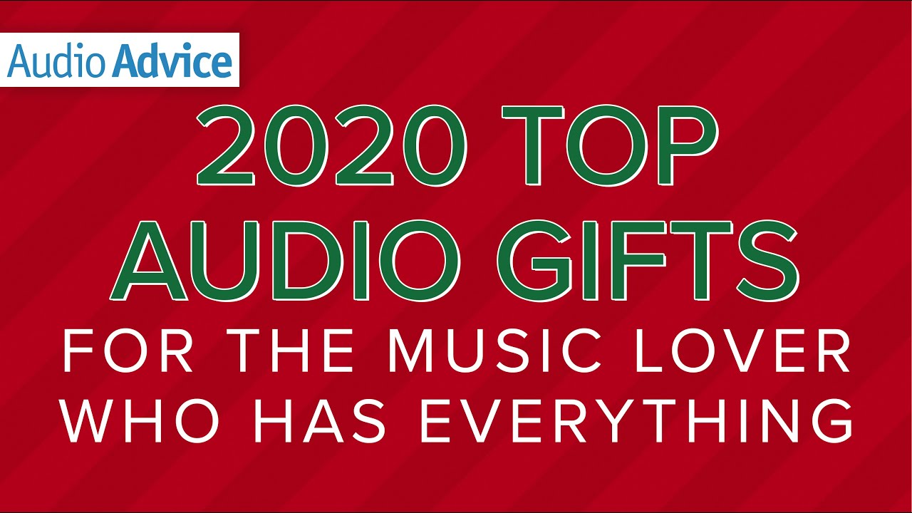 2020 Top Audio Gifts For the Music Lover Who Has Everything - YouTube