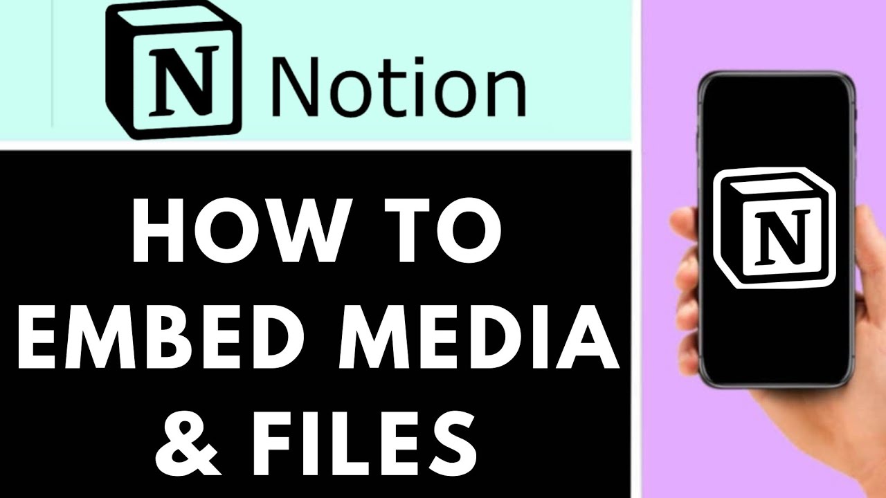 HOW TO EMBED MEDIA AND FILES IN NOTION | QUICK AND EASY GUIDE - YouTube