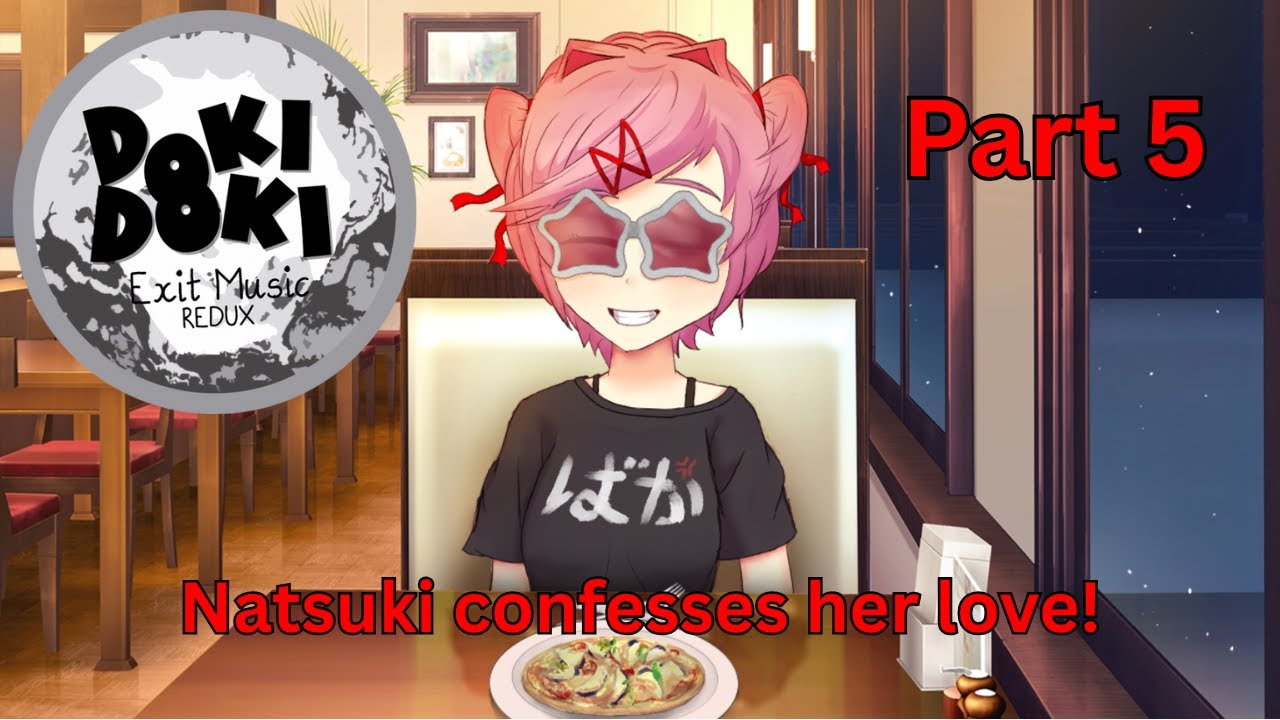 Natsuki confesses her love! (Doki Doki Exit Music Redux Part 5) - YouTube