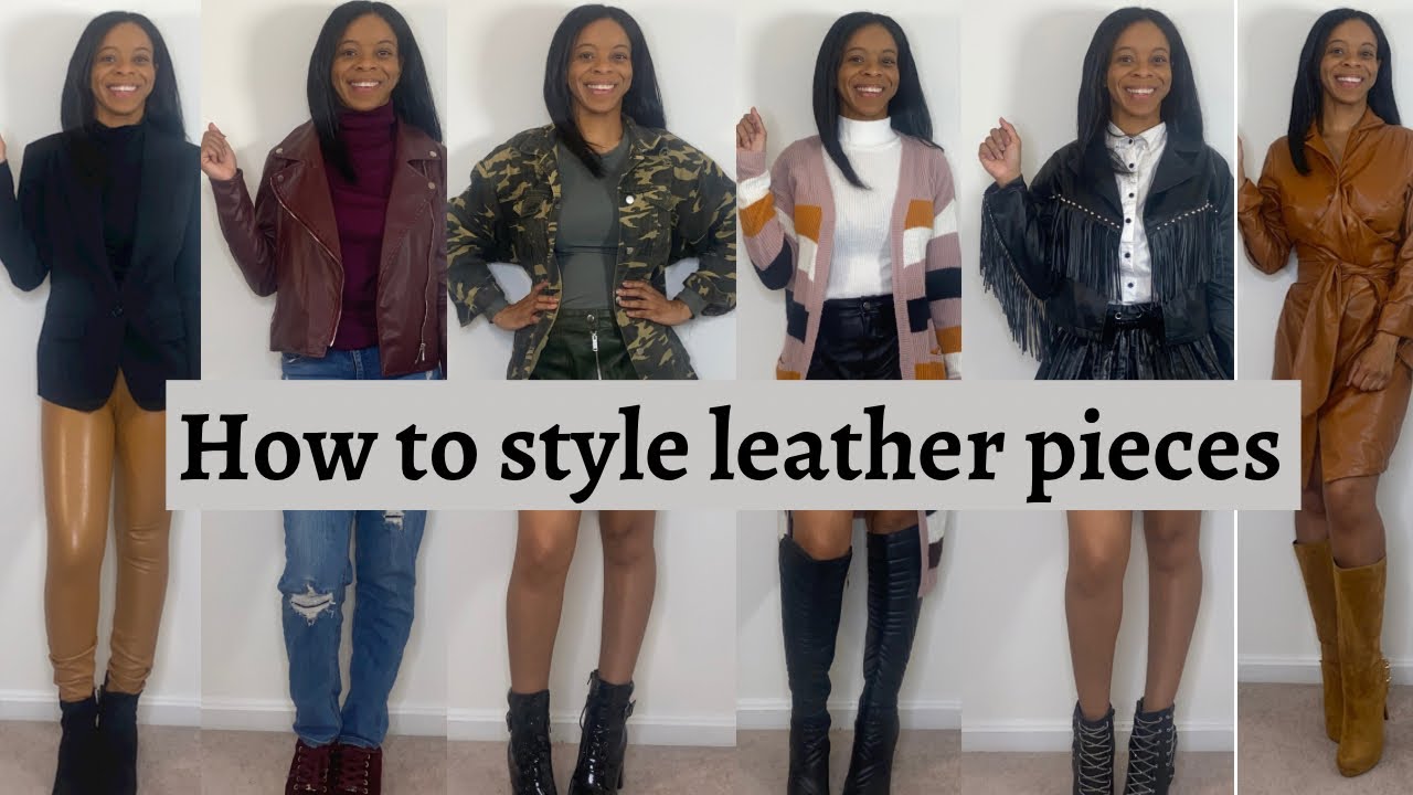 How to style leather pieces |Leather Lookbook - YouTube