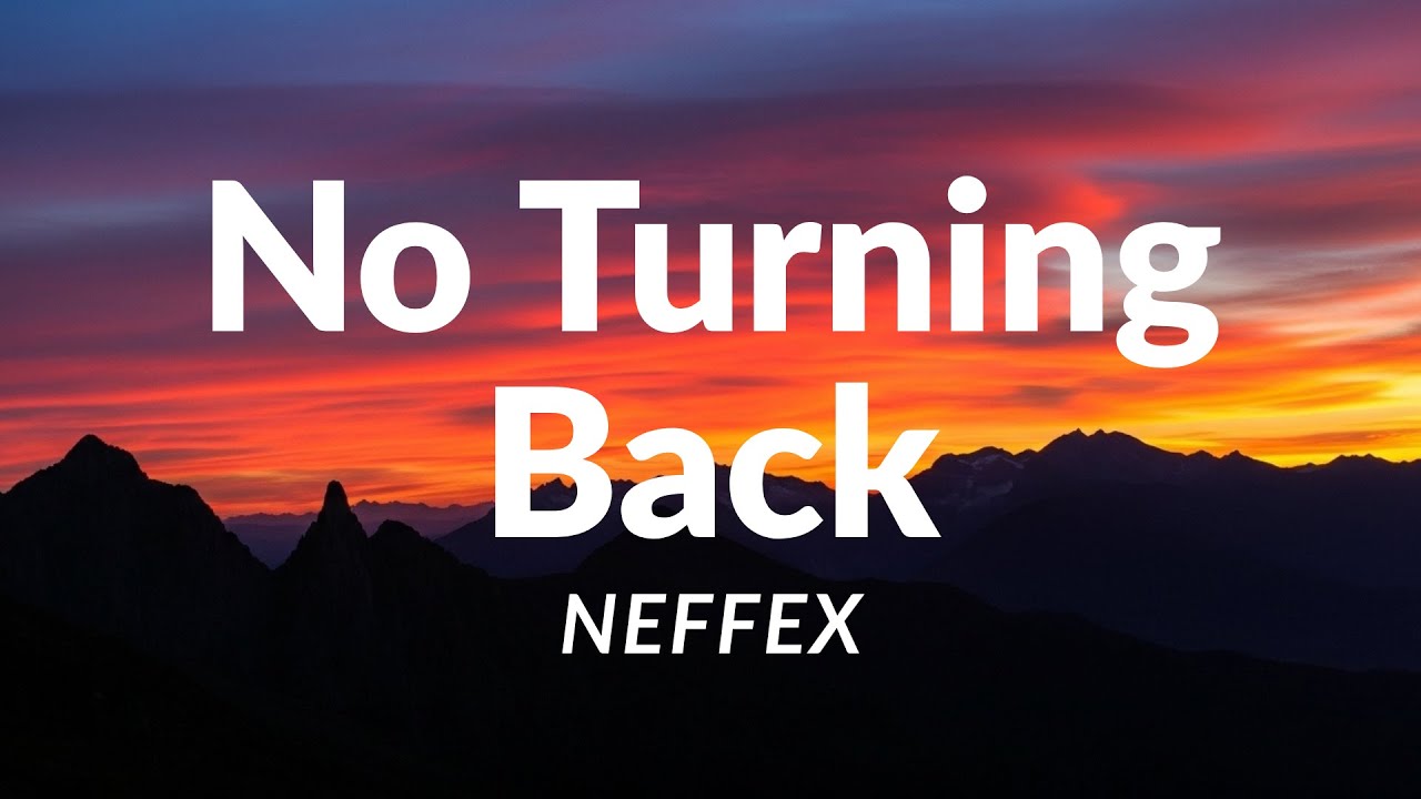 No Turning Back - NEFFEX [Official Music LyricVibe] - YouTube