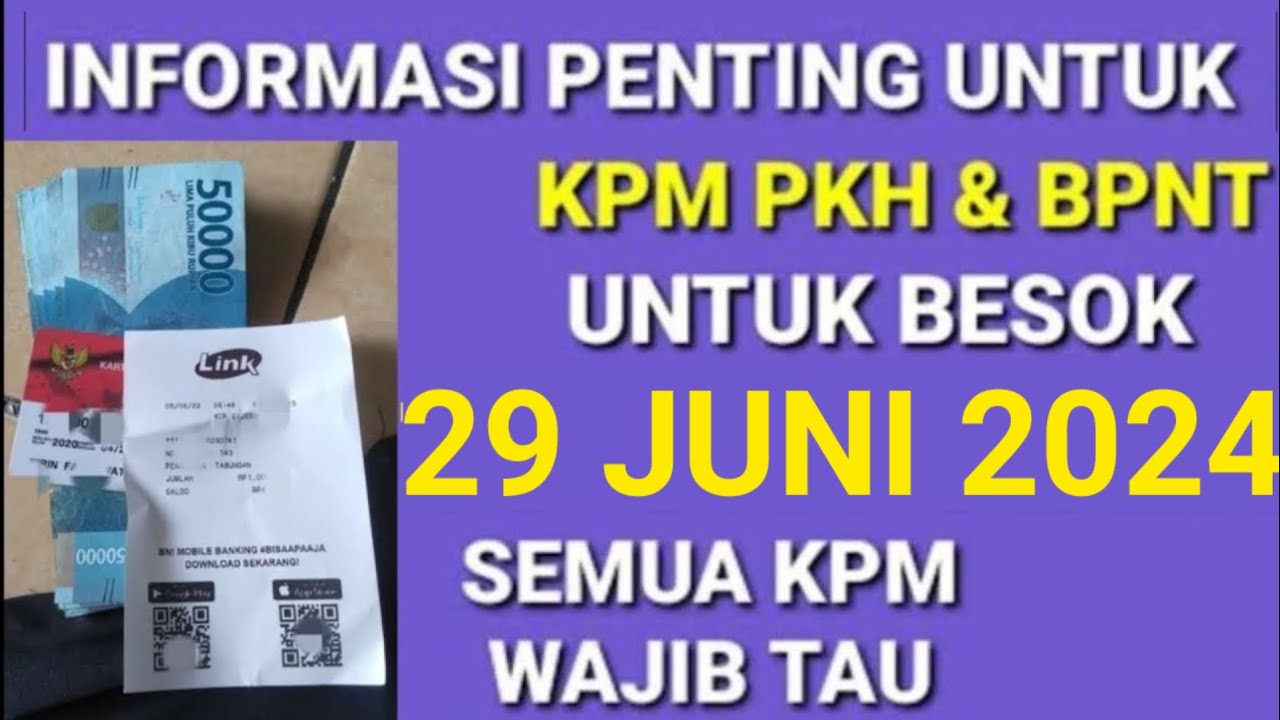 INFO PENTING BESOK TGL 29 JUNI 2024 KPM PKH BPNT YG DAPET BANTUAN INI ...