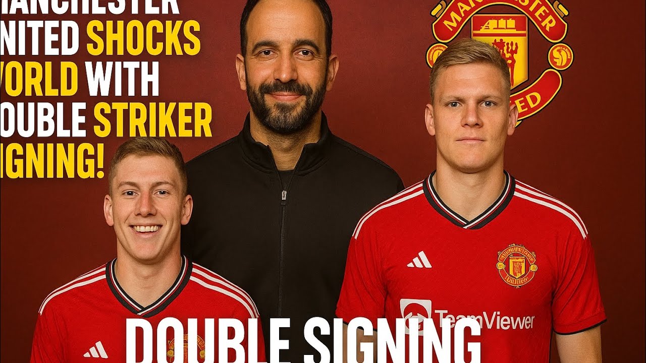 MANCHESTER UNITED SHOCKS WORLD WITH DOUBLE STRIKER SIGNING! - YouTube