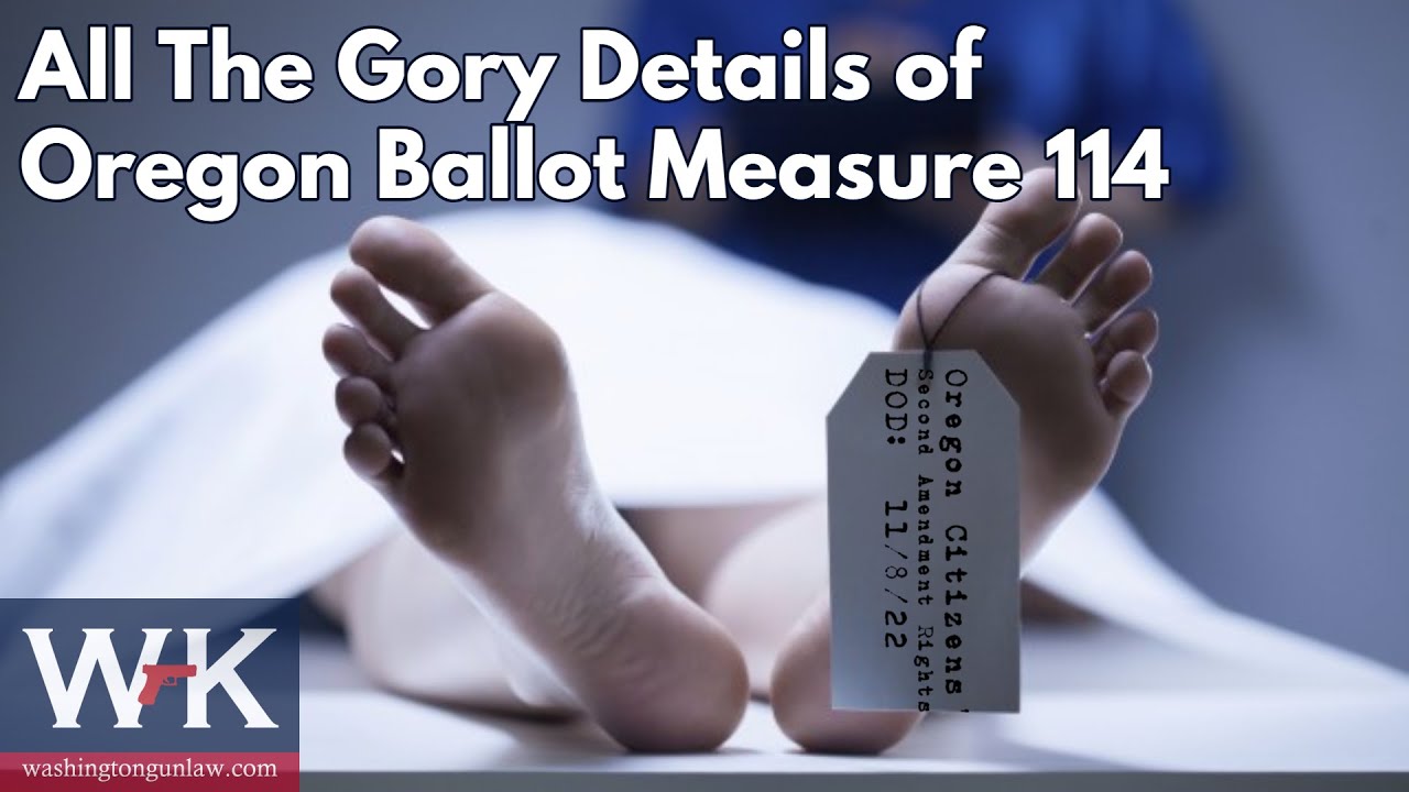 All The Gory Details of Oregon Ballot Measure 114. - YouTube