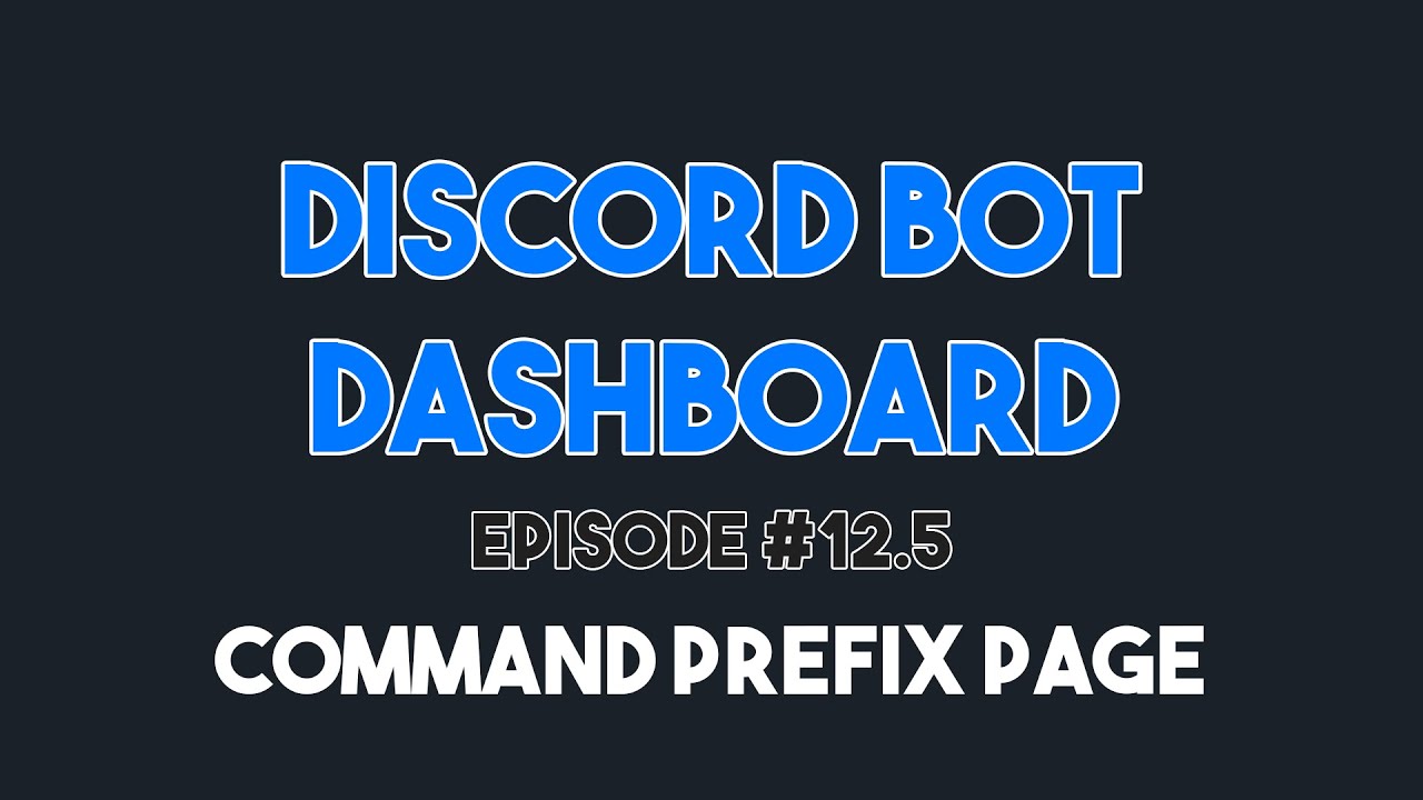 Discord Bot Dashboard #12.5 - Implement Command Prefix Update Page ...