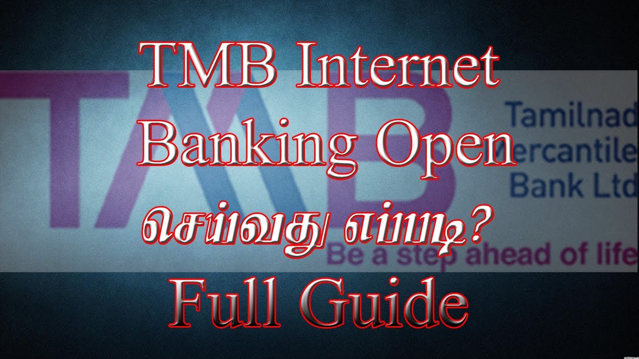 TMB Internet Banking Open Full Guide Tamil YouTube tmb-internet-banking-open-full-guide-tamil-youtube